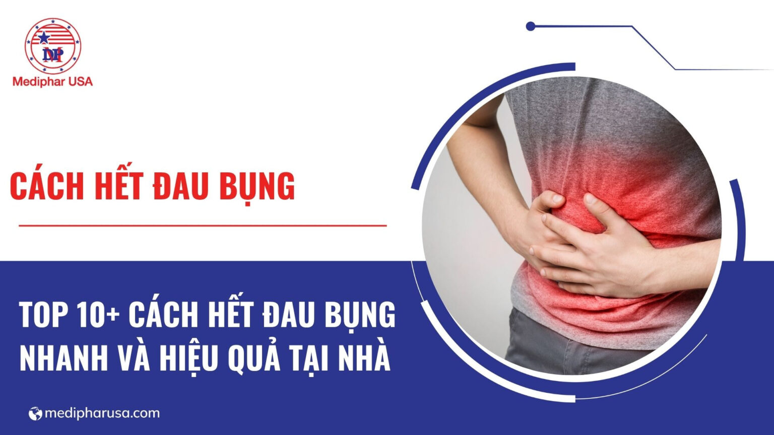 8 vị trí đau bụng thường gặp: Gợi ý chẩn đoán và phân biệt ban đầu