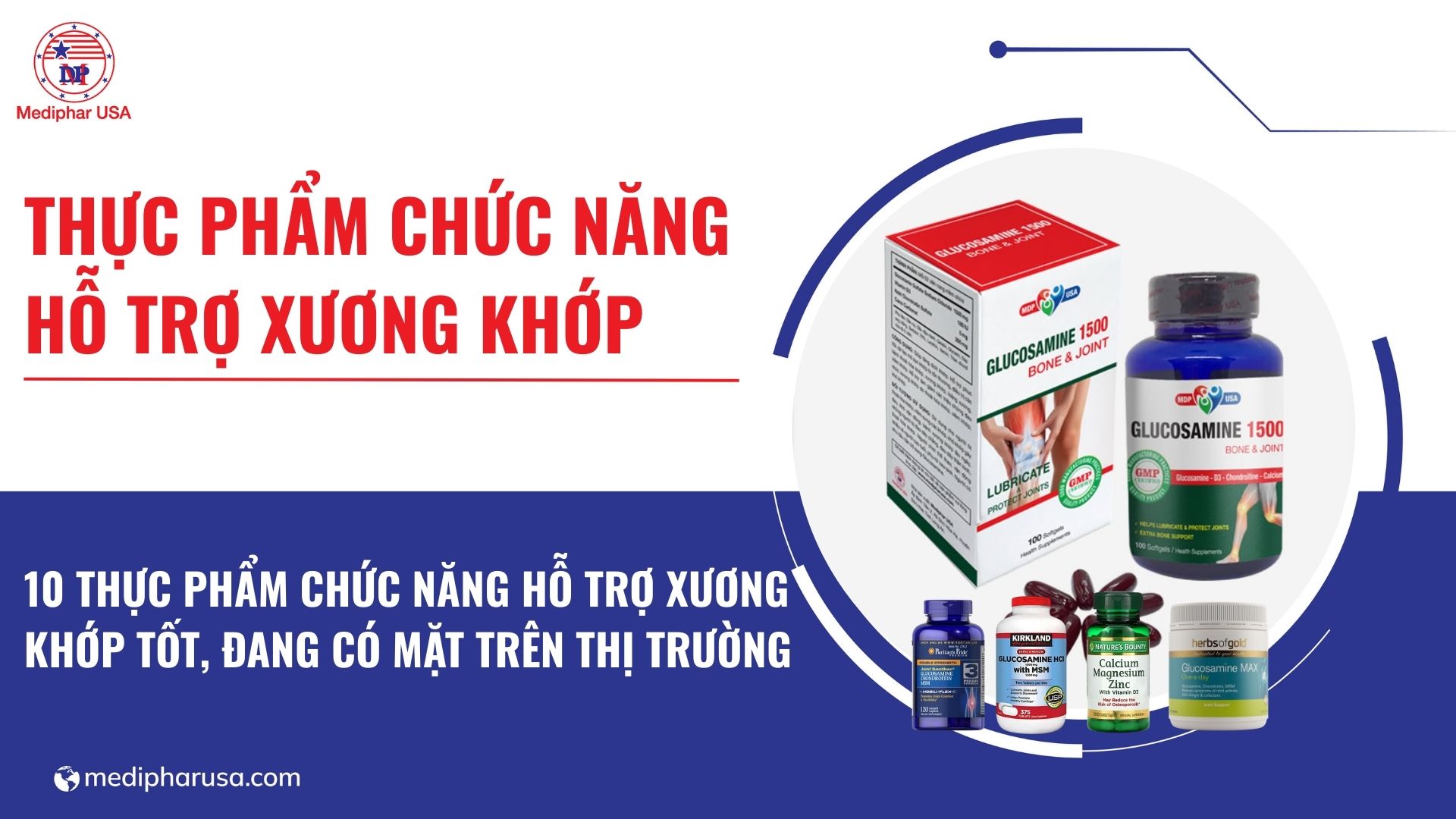 10 loại thực phẩm chức năng hỗ trợ xương khớp tốt hiện nay